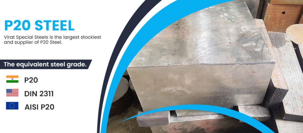 P20 Steel | DIN 2311 | AISI P20 |Virat Special Steels