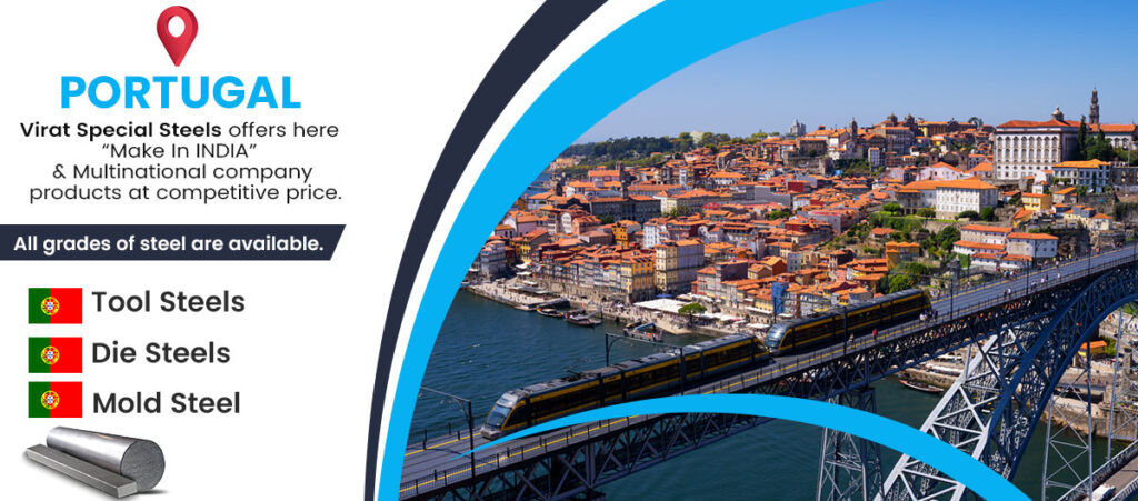 Tool and Die Steel Supplier in Portugal -Virat Special Steels